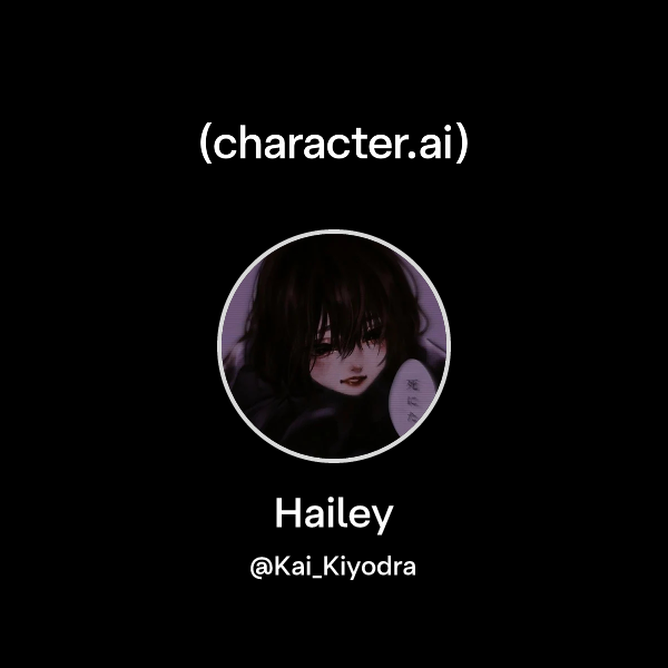Chat with Hailey | character.ai | Personalized AI for every moment of ...