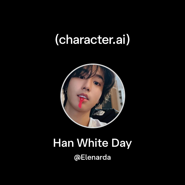 Chat with Han White Day | character.ai | AI Chat, Reimagined–Your Words ...