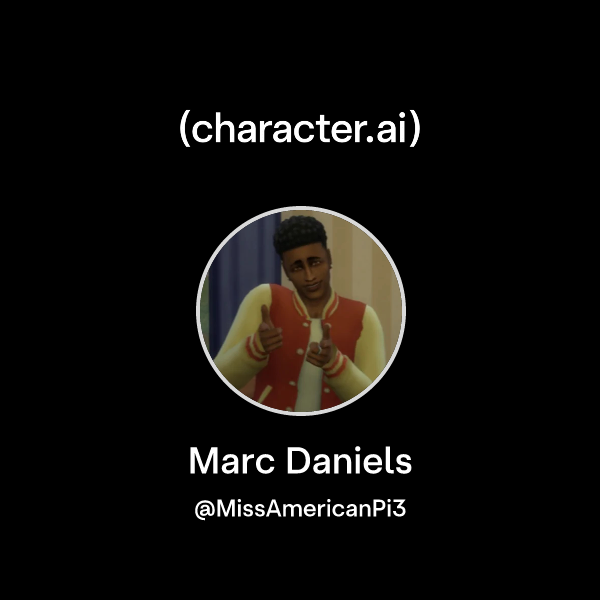 Chat with Marc Daniels | character.ai | AI Chat, Reimagined–Your Words ...