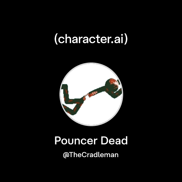 Chat with Pouncer Dead | character.ai | AI Chat, Reimagined–Your Words ...