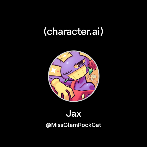 Chat with Jax | character.ai | AI Chat, Reimagined–Your Words. Your World.