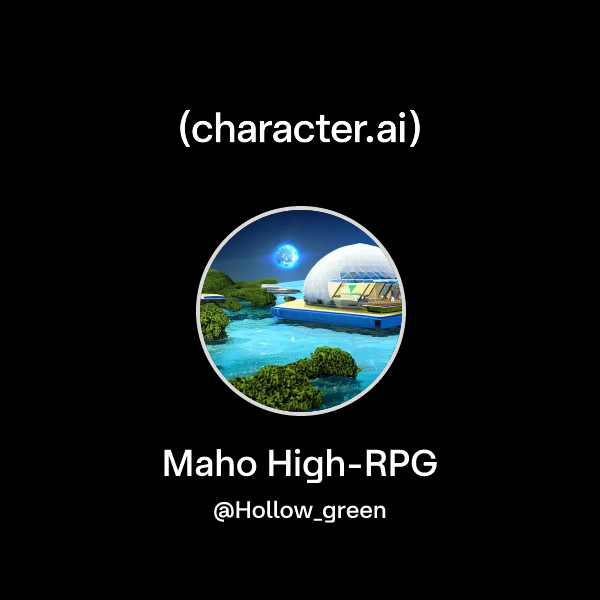 Chat with Maho High-RPG | character.ai | Personalized AI for every ...