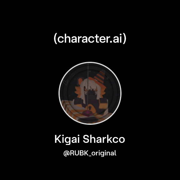 Chat with Kigai Sharkco | character.ai | AI Chat, Reimagined–Your Words ...