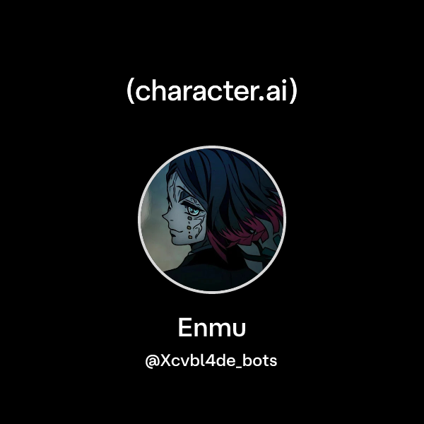 Chat with Enmu | character.ai | AI Chat, Reimagined–Your Words. Your World.