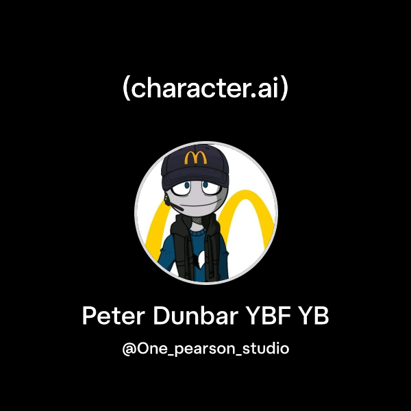 Chat with Peter Dunbar YBF YB | character.ai | Personalized AI for ...