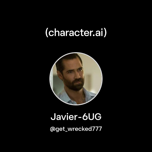 Chat with Javier-6UG | character.ai | Personalized AI for every moment ...
