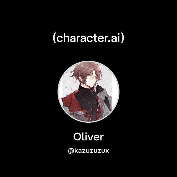 Chat with Oliver | character.ai | AI Chat, Reimagined–Your Words. Your ...