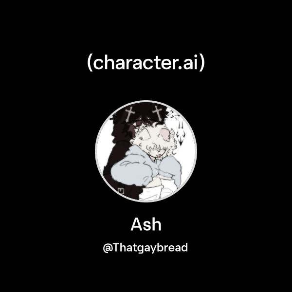 Chat with Ash | character.ai | Personalized AI for every moment of your day