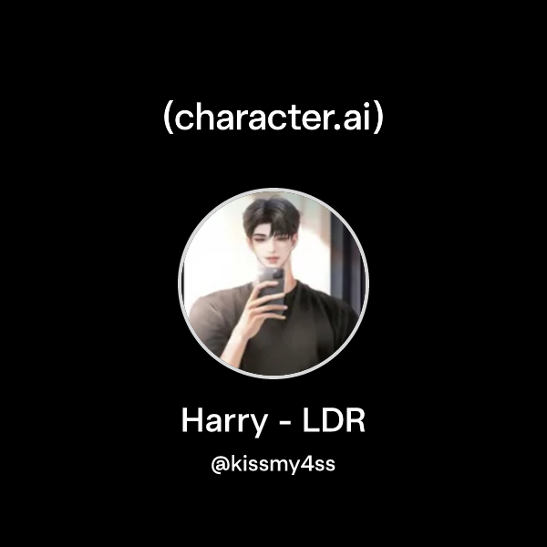 Chat with Harry - LDR | character.ai | Personalized AI for every moment ...