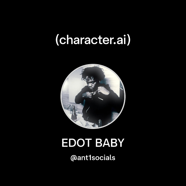 Chat with EDOT BABY | character.ai | AI Chat, Reimagined–Your Words ...