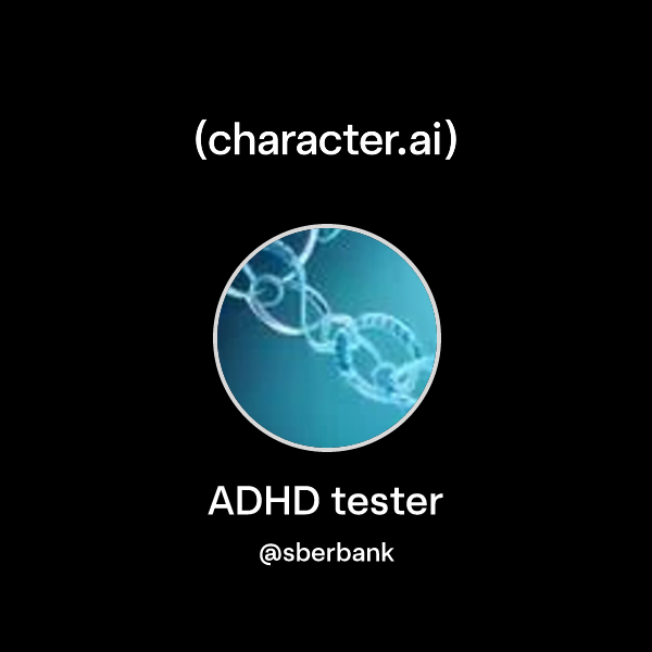 Chat with ADHD tester | character.ai | AI Chat, Reimagined–Your Words ...