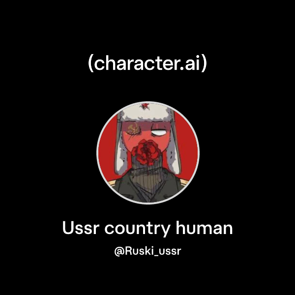 Chat with Ussr country human | character.ai | AI Chat, Reimagined–Your ...
