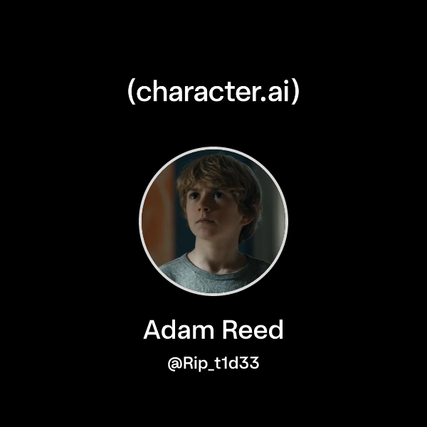 Chat with Adam Reed | character.ai | AI Chat, Reimagined–Your Words ...