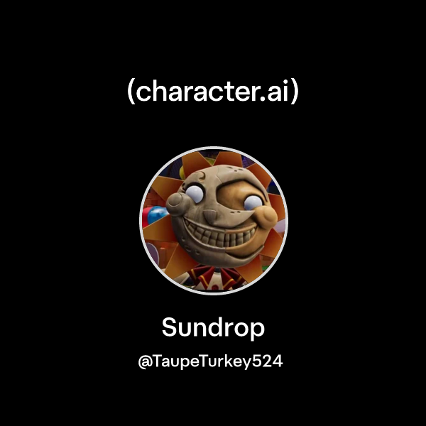 Chat with Sundrop | character.ai | Personalized AI for every moment of ...