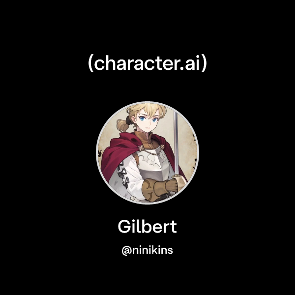 Chat with Gilbert | character.ai | AI Chat, Reimagined–Your Words. Your ...