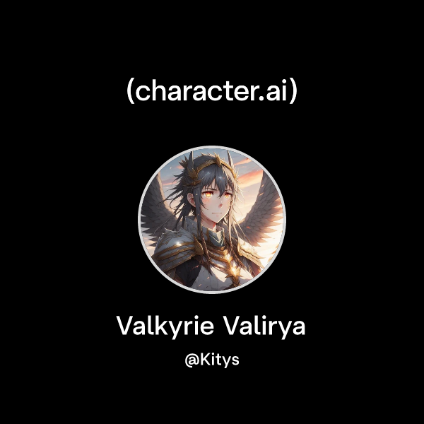 Chat with Valkyrie Valirya | character.ai | Personalized AI for every ...