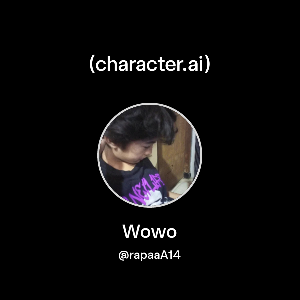 Chat with Wowo | character.ai | AI Chat, Reimagined–Your Words. Your World.