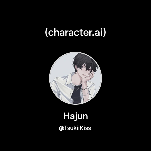 Chat with Hajun | character.ai | AI Chat, Reimagined–Your Words. Your ...