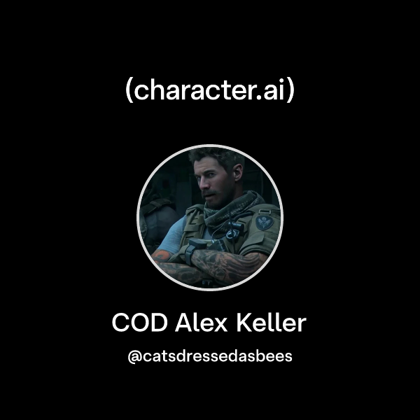 Chat with COD Alex Keller | character.ai | AI Chat, Reimagined–Your ...
