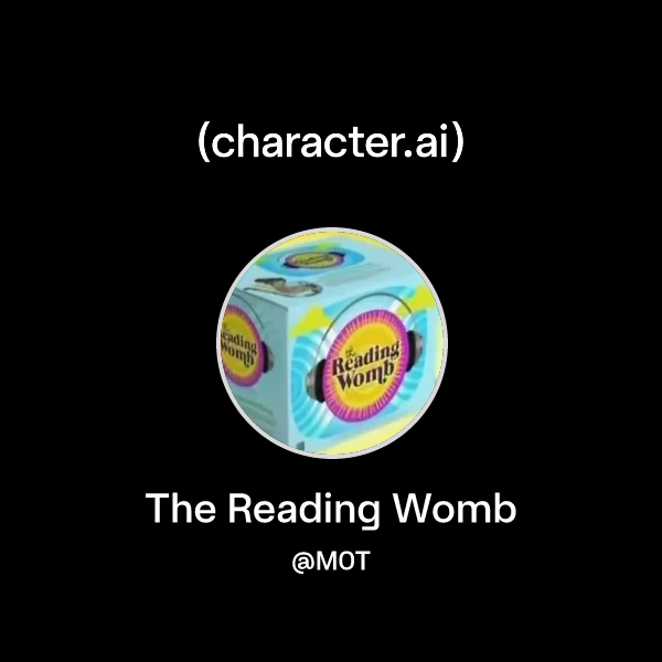 Chat with The Reading Womb | character.ai | AI Chat, Reimagined–Your ...