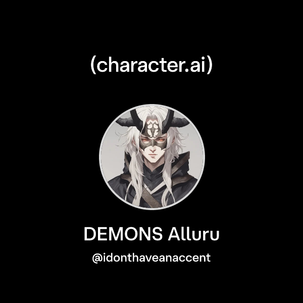 Chat with DEMONS Alluru | character.ai | AI Chat, Reimagined–Your Words ...