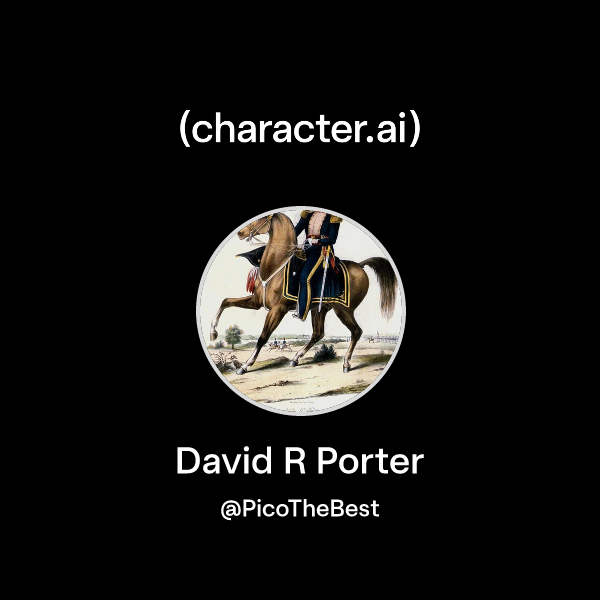 Chat with David R Porter | character.ai | AI Chat, Reimagined–Your ...