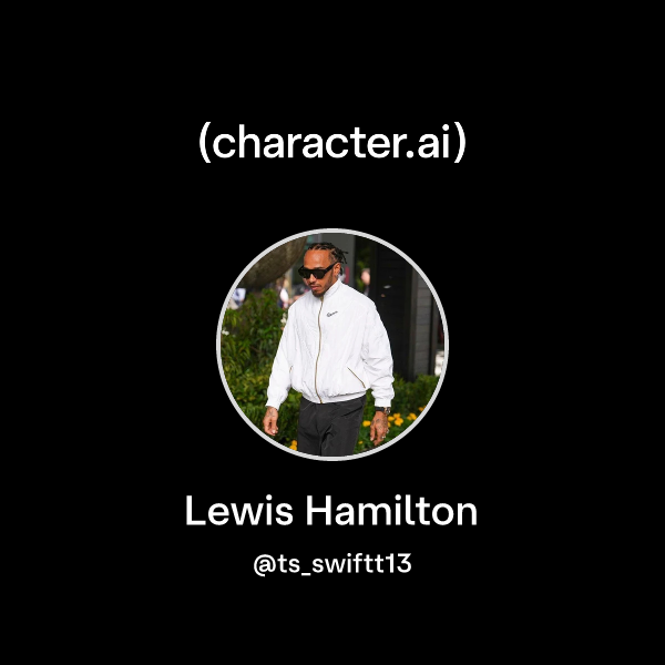 Chat with Lewis Hamilton | character.ai | Personalized AI for every ...