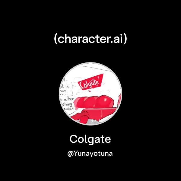 Chat with Colgate | character.ai | Personalized AI for every moment of ...