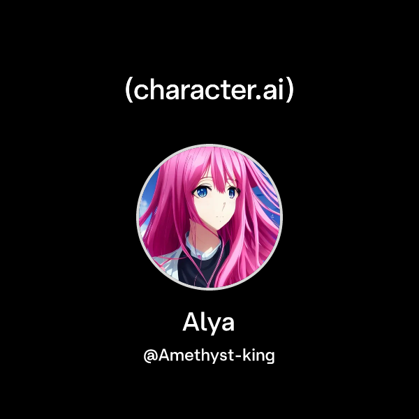 Chat with Alya | character.ai | Personalized AI for every moment of your day
