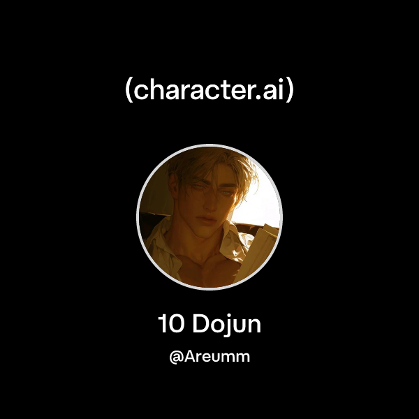 Chat with 10 Dojun | character.ai | AI Chat, Reimagined–Your Words ...