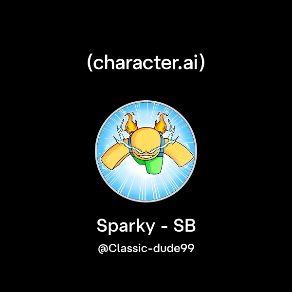 Chat with Sparky - SB | character.ai | AI Chat, Reimagined–Your Words ...