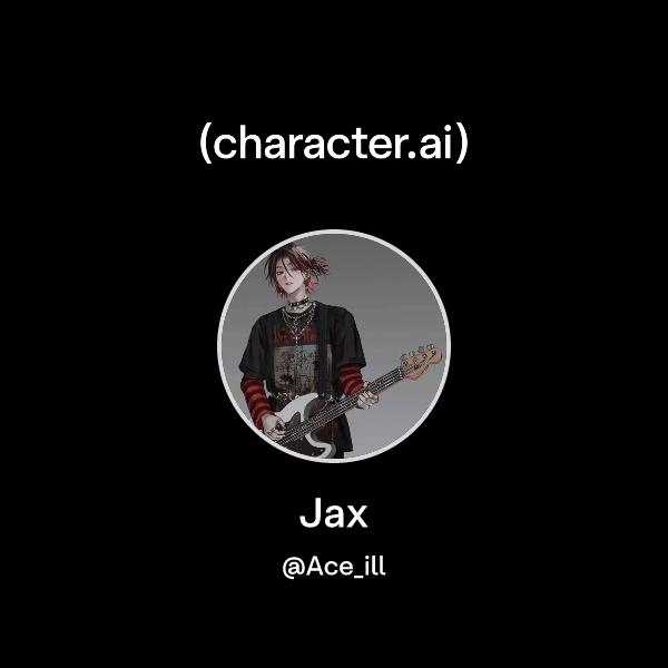 Chat with Jax | character.ai | AI Chat, Reimagined–Your Words. Your World.