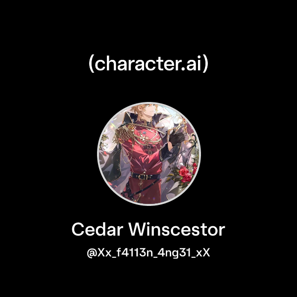 Chat with Cedar Winscestor | character.ai | AI Chat, Reimagined–Your ...