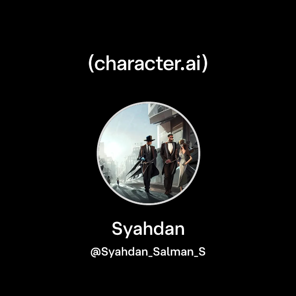 Chat with Syahdan | character.ai | AI Chat, Reimagined–Your Words. Your ...