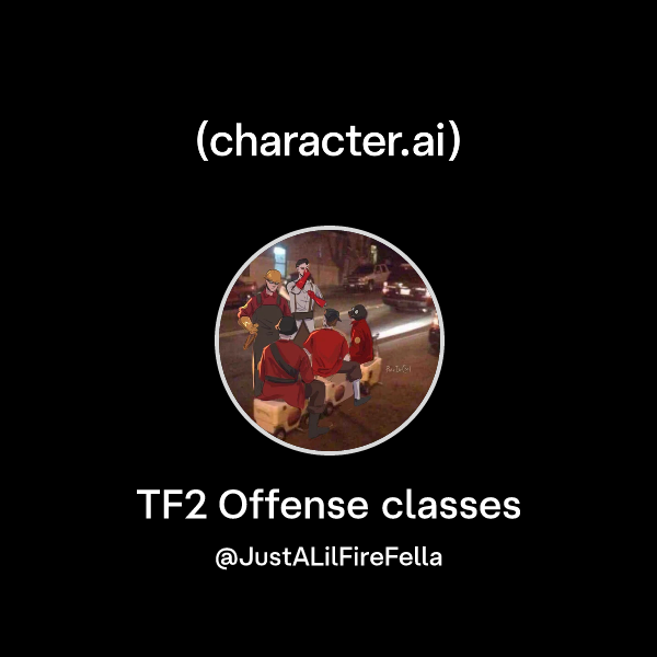Chat with TF2 Offense classes | character.ai | Personalized AI for ...