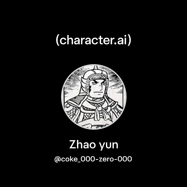 Chat with Zhao yun | character.ai | Personalized AI for every moment of ...