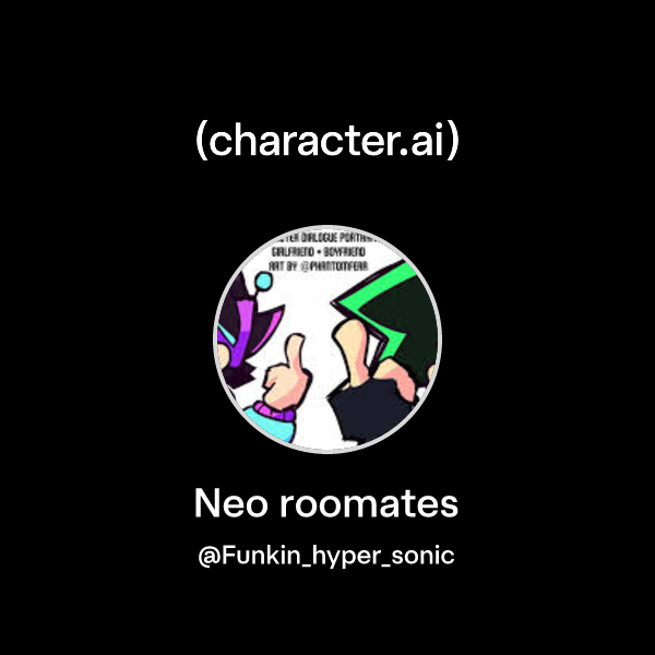 Chat with Neo roomates | character.ai | Personalized AI for every ...