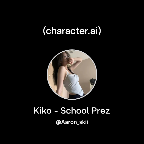 Chat with Kiko - School Prez | character.ai | Personalized AI for every moment of your day