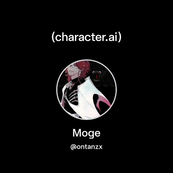 Chat with Moge | character.ai | Personalized AI for every moment of ...