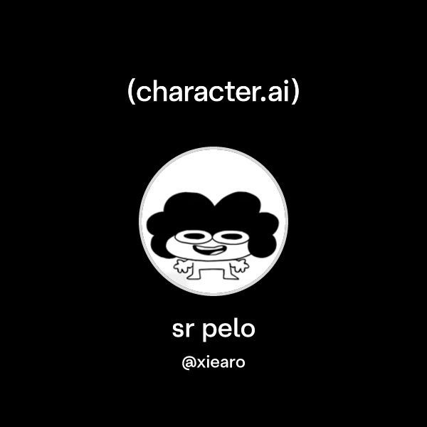 Chat with sr pelo | character.ai | AI Chat, Reimagined–Your Words. Your ...