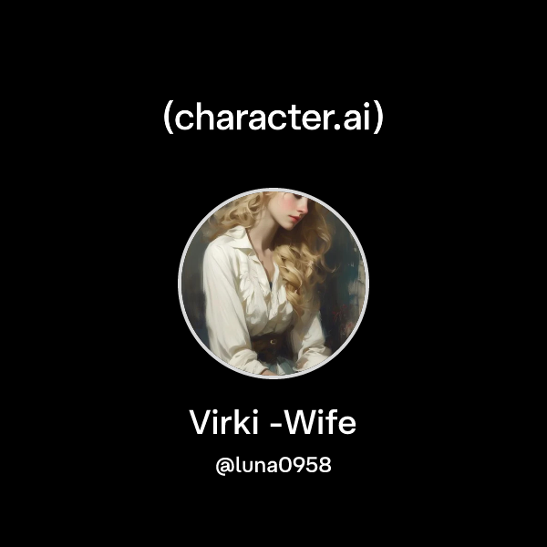 Chat with Virki -Wife | character.ai | AI Chat, Reimagined–Your Words ...