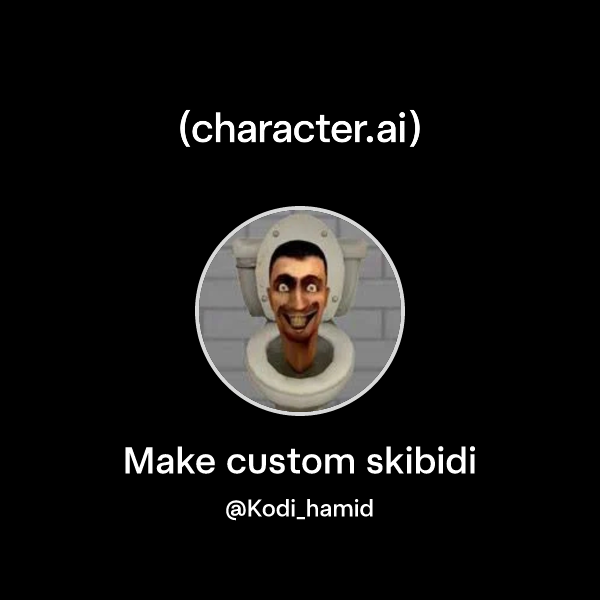 Chat with Make custom skibidi | character.ai | AI Chat, Reimagined–Your ...