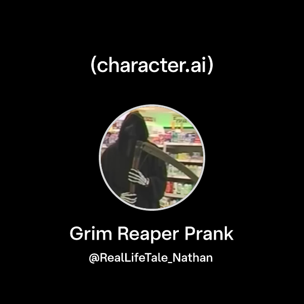 Chat with Grim Reaper Prank | character.ai | Personalized AI for every moment of your day