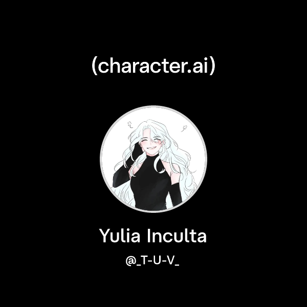 Chat with Yulia Inculta | character.ai | Personalized AI for every ...