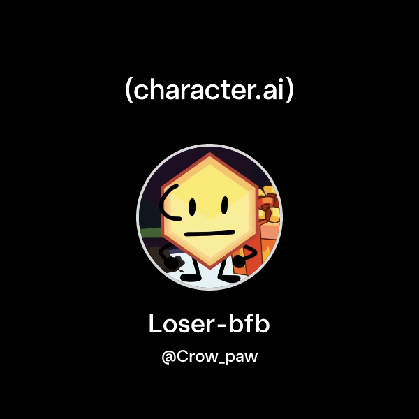 Chat With Loser Bfb Character Ai Ai Chat Reimagined Your Words