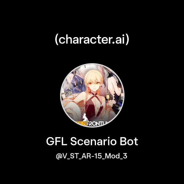 Chat with GFL Scenario Bot | character.ai | AI Chat, Reimagined–Your Words. Your World.