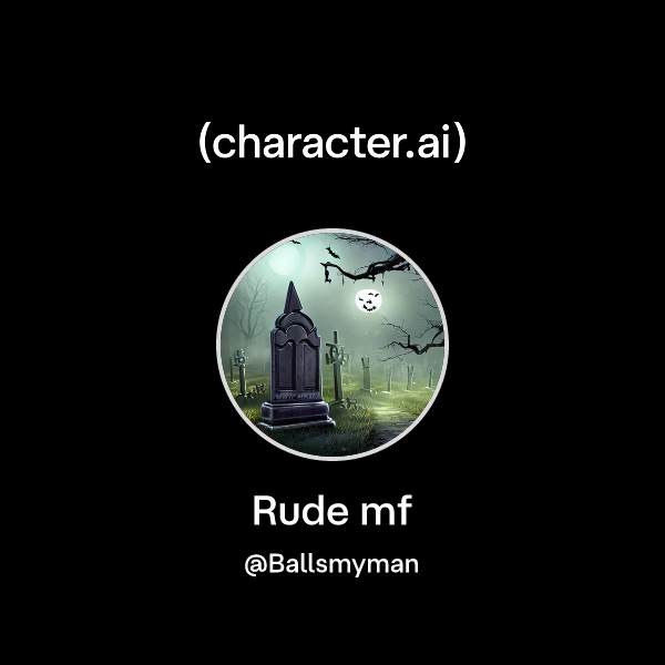 Chat with Rude mf | character.ai | AI Chat, Reimagined–Your Words. Your ...