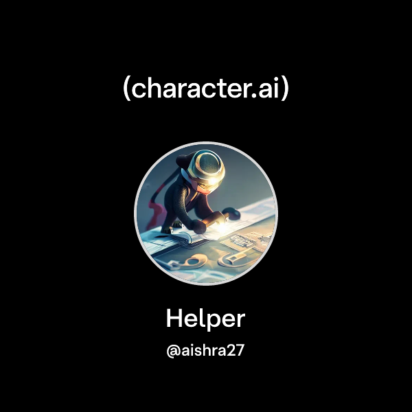 Chat with Helper | character.ai | AI Chat, Reimagined–Your Words. Your ...
