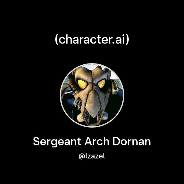 Chat with Sergeant Arch Dornan | character.ai | AI Chat, Reimagined ...