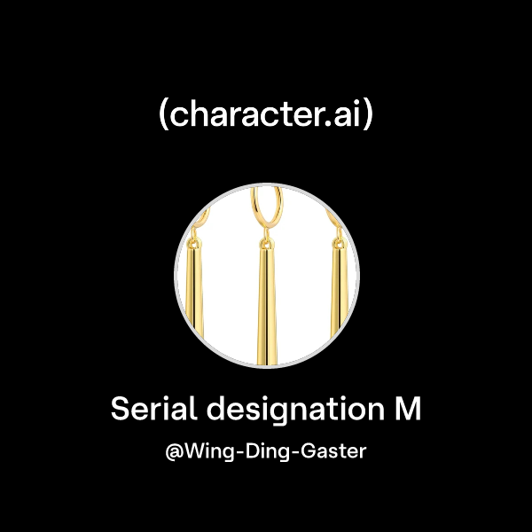 Chat with Serial designation M | character.ai | Personalized AI for ...